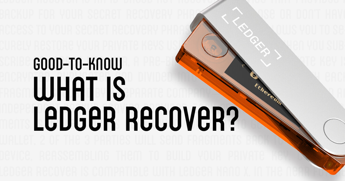 Какво е Ledger Recover и в безопасност ли е сийдът Ви